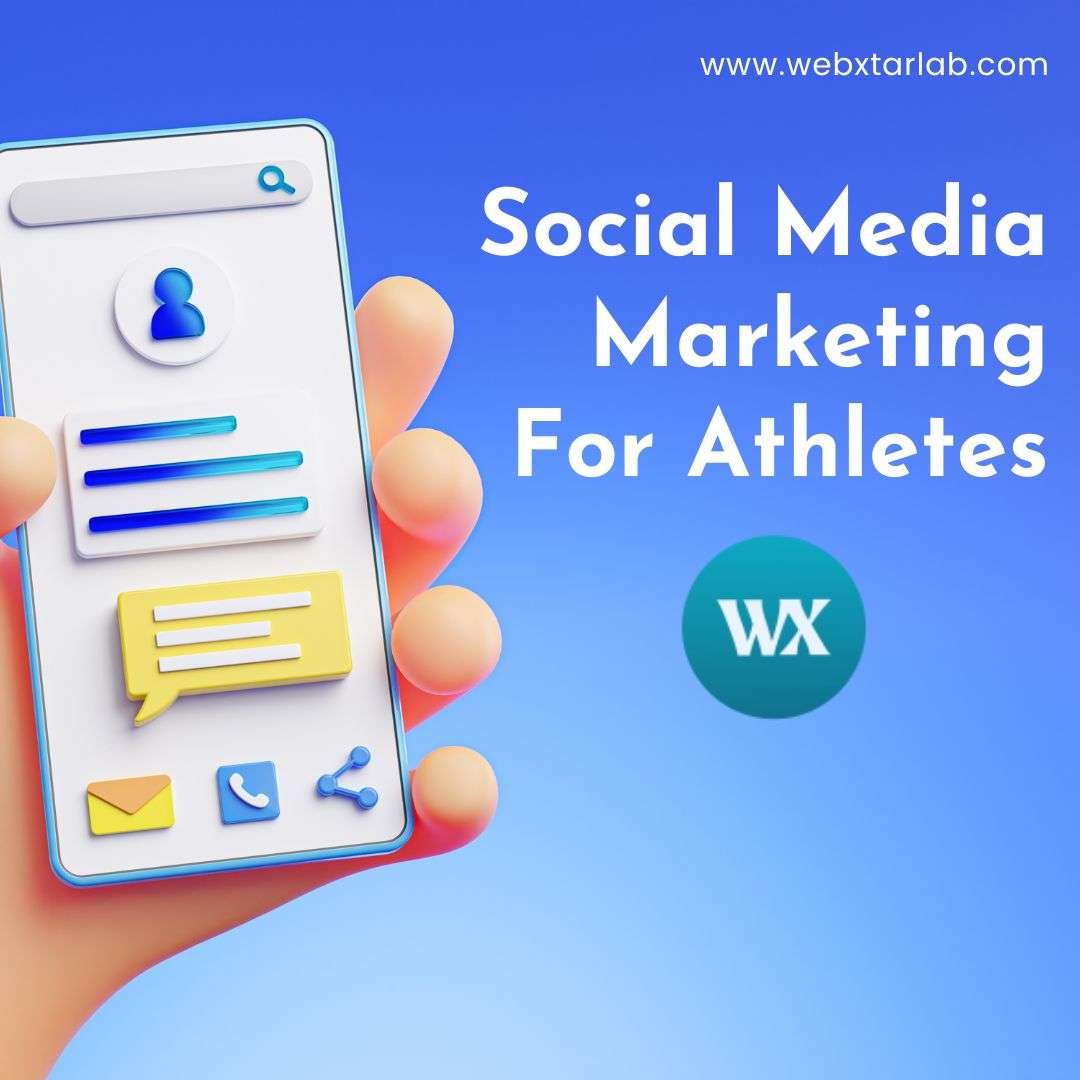 The Best 1 Social Media Marketing For Athletes | Webxtar Lab